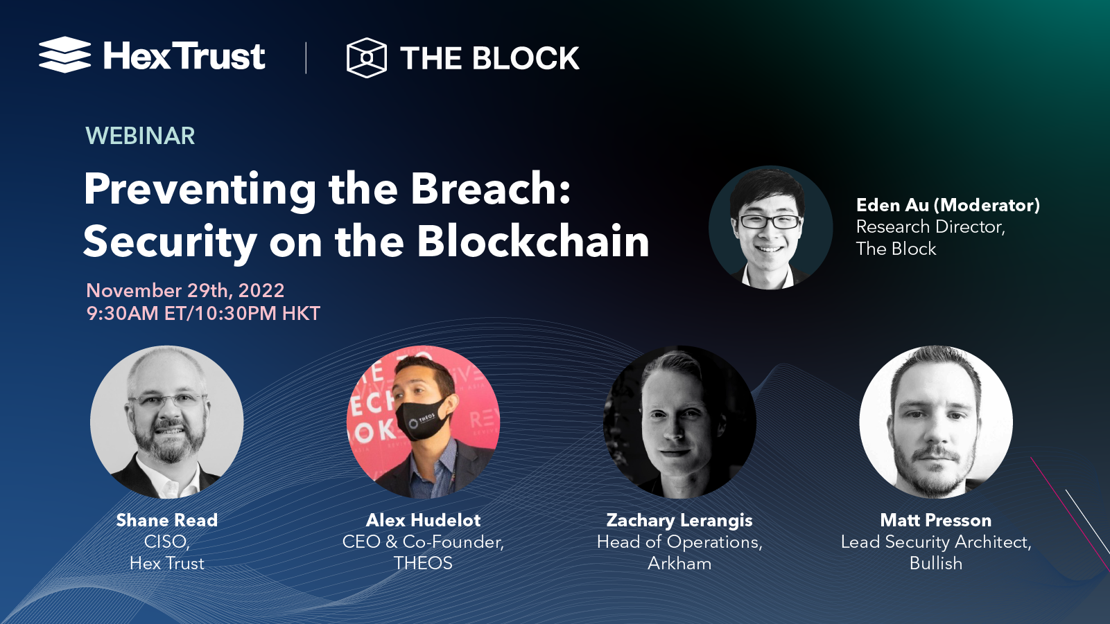 The Block Webinar - Preventing the Breach: Security on the Blockchain | Hex Trust